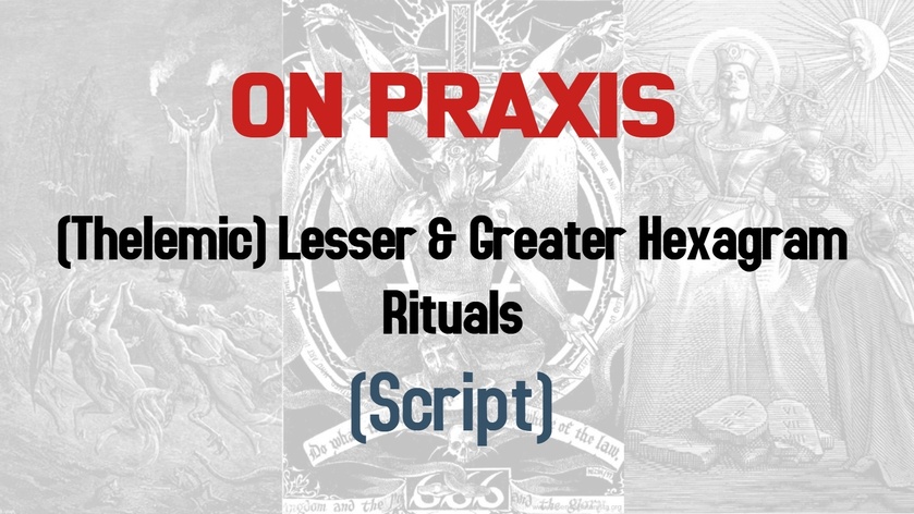 Shared post - (Thelemic) Ritual of the Hexagram