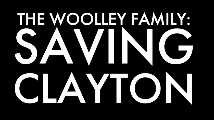 Shared post - The Woolley Family: Saving Clayton