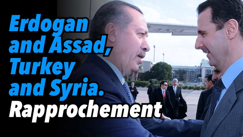 Shared post - Erdogan and Assad, Turkey and Syria. Rapprochement